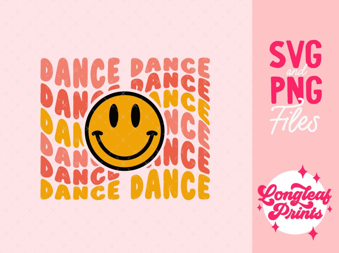 Dance Dance Smiley Retro SVG PNG Digital Download Design File - Etsy ...