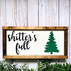 Shitters Full Sign, Cousin Eddie, Bathroom Wall Decor, Bathroom Signs ...