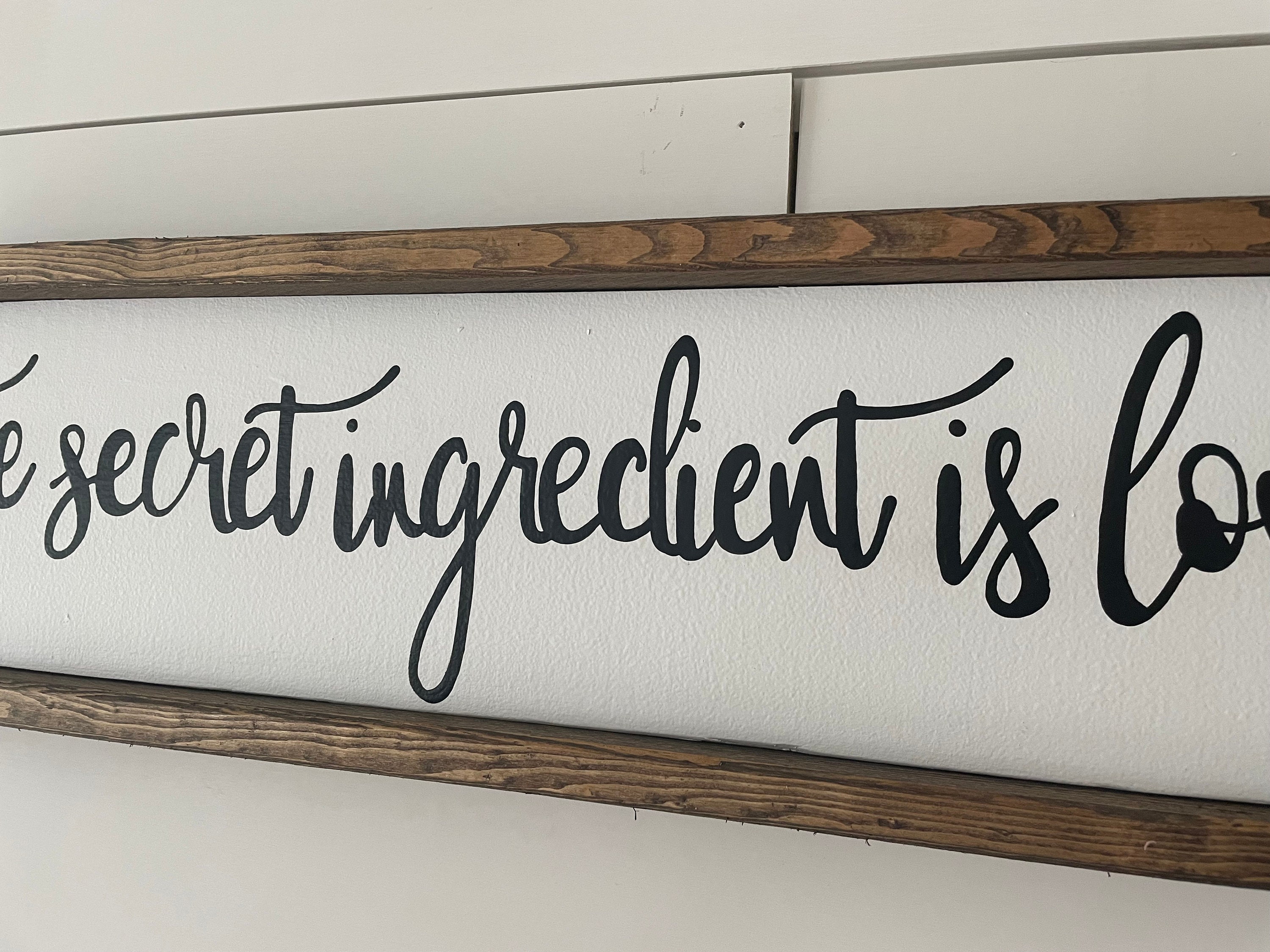The Secret Ingredient is Love Sign Kitchen Sign Kitchen - Etsy