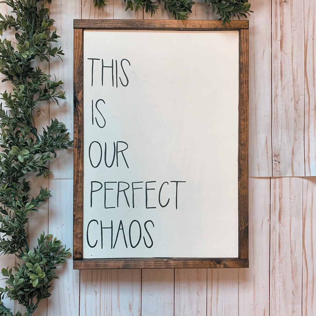 This is Our Perfect Chaos Framed Sign, Perfect Chaos Sign, Family Wood ...