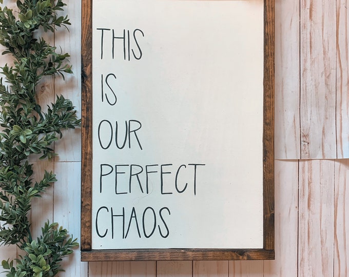 This is Our Perfect Chaos Framed Sign, Perfect Chaos Sign, Family Wood ...