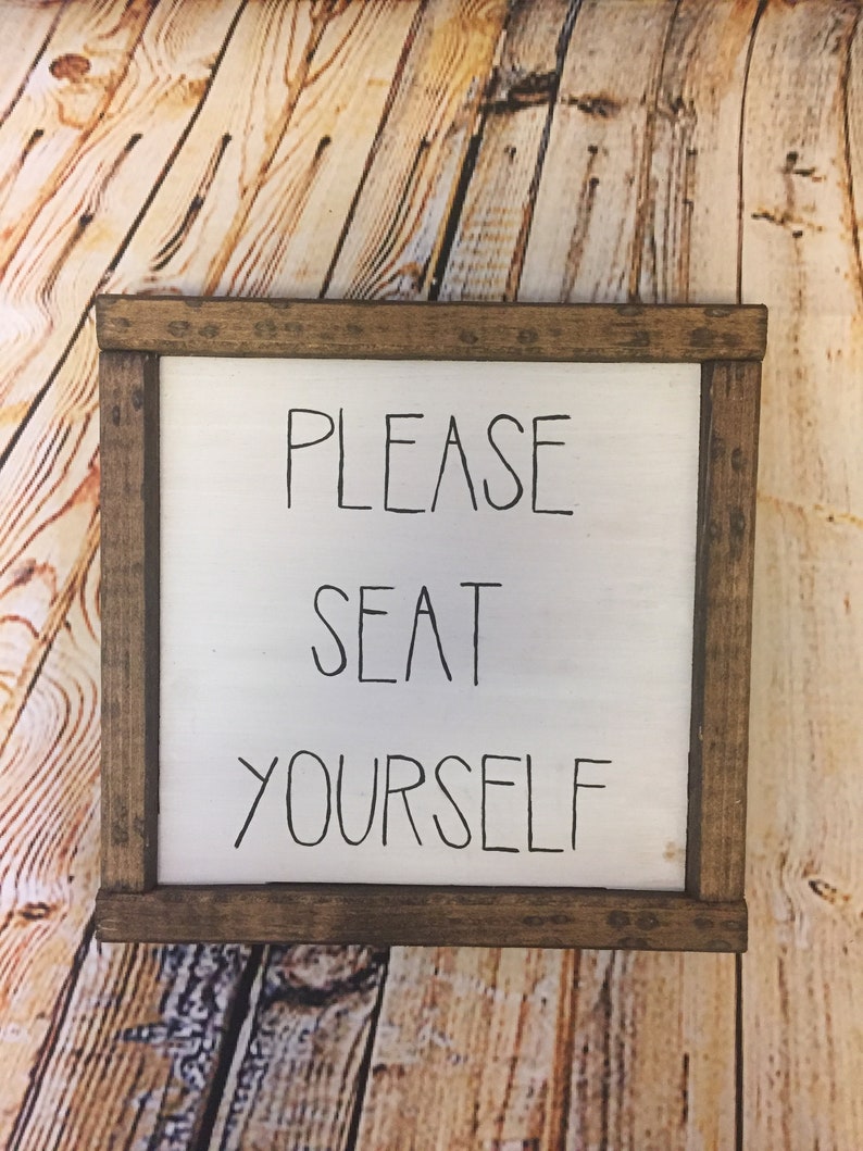 Please Seat Yourself Wood Sign, Farmhouse Sign, Rustic Home Decor ...