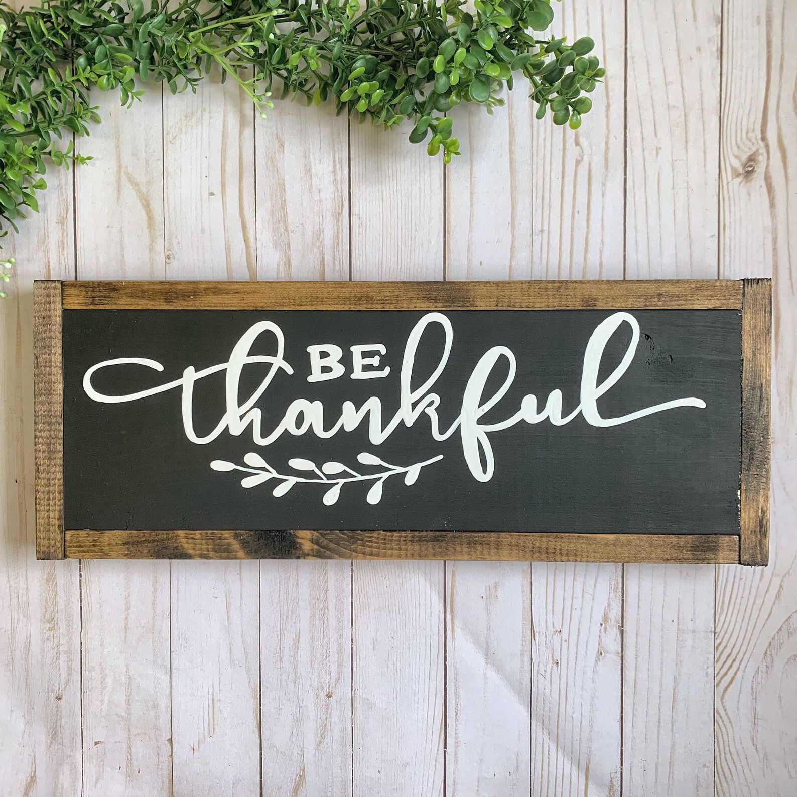 Be Thankful Sign Farmhouse Sign Farmhouse Thankful Sign - Etsy