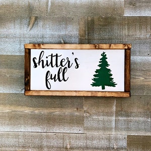 Shitters Full Sign, Cousin Eddie, Bathroom Wall Decor, Bathroom Signs ...