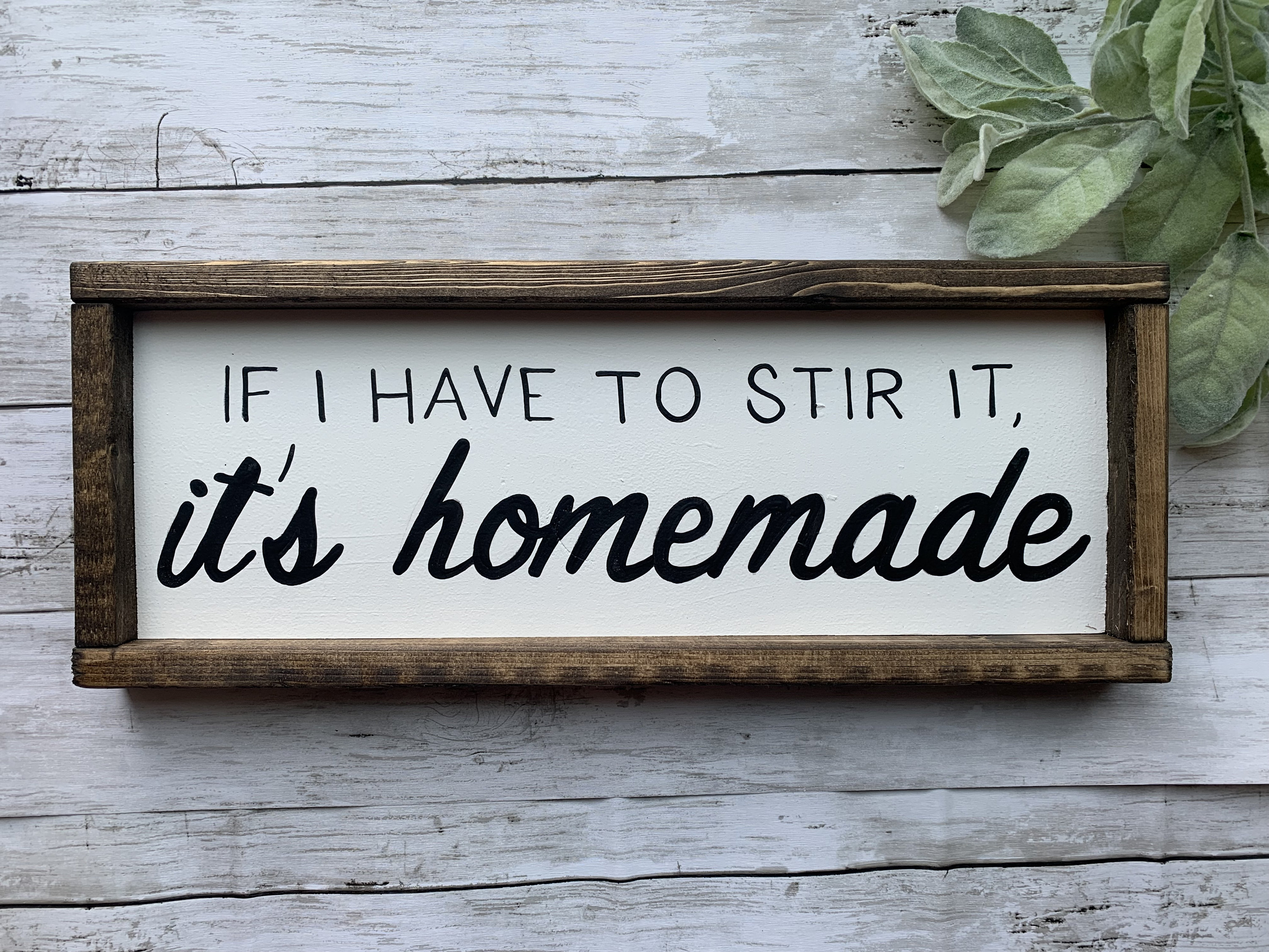 If I Have to Stir It It's Homemade Framed Wood Sign, Custom Home Decor ...