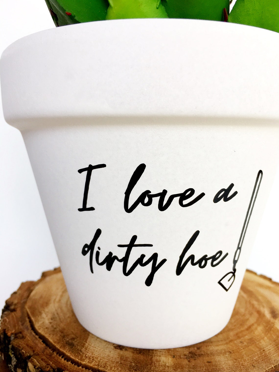 I Love a Dirty Hoe - Plant Pun - Plant Pun Pot - Punny Pot - Pot With ...