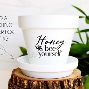 Honey Bee Yourself | Cute Flower Pot | Be You | Motivational Gift ...
