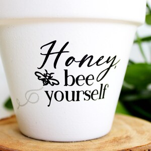 Honey Bee Yourself | Cute Flower Pot | Be You | Motivational Gift ...