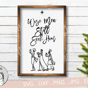 Nativity Svg Wise Men Still Seek Him for Rustic Christmas Home and ...