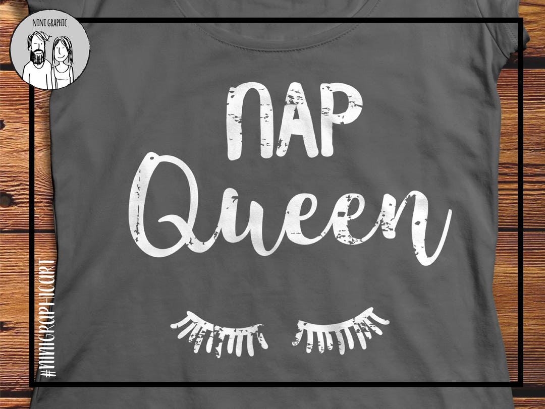 Nap Queen Grunge Svg SVG and PNG Files, Queen Svg, Svg Files for Cricut ...
