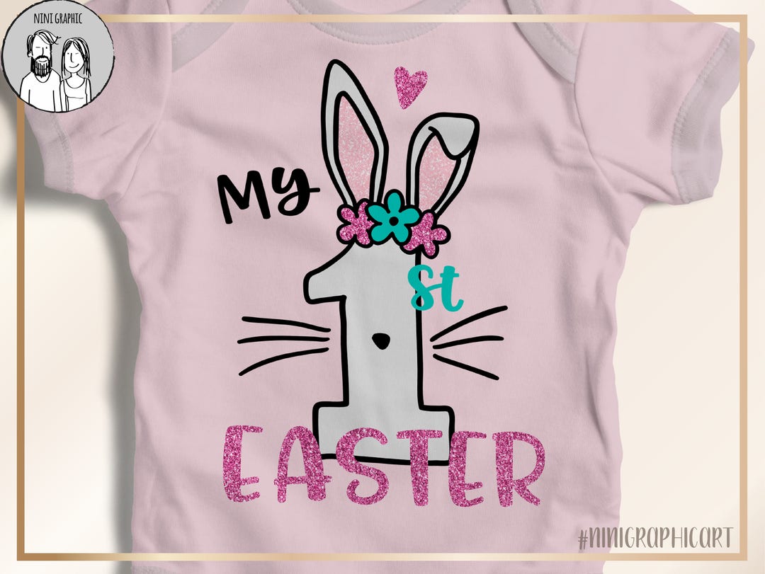My First Easter Svg, Bunny Svg, Easter Svg, My 1st Easter Svg, Baby ...