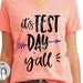 Teacher SVG, Test Svg, Testing Shirt, Teacher Testing, Svg, Test Day ...
