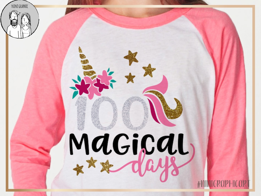 100 Days Svg, 100th Day of School Svg, Unicorn Svg, 100 Magical Days ...