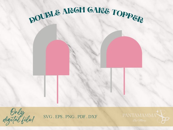 Arch Cake Topper Svg Birthday Cake Toppers Laser Cut Files - Etsy