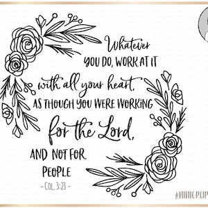 Bible Verse Svg Whatever You Do, Work at It With All Your Heart Svg Col ...