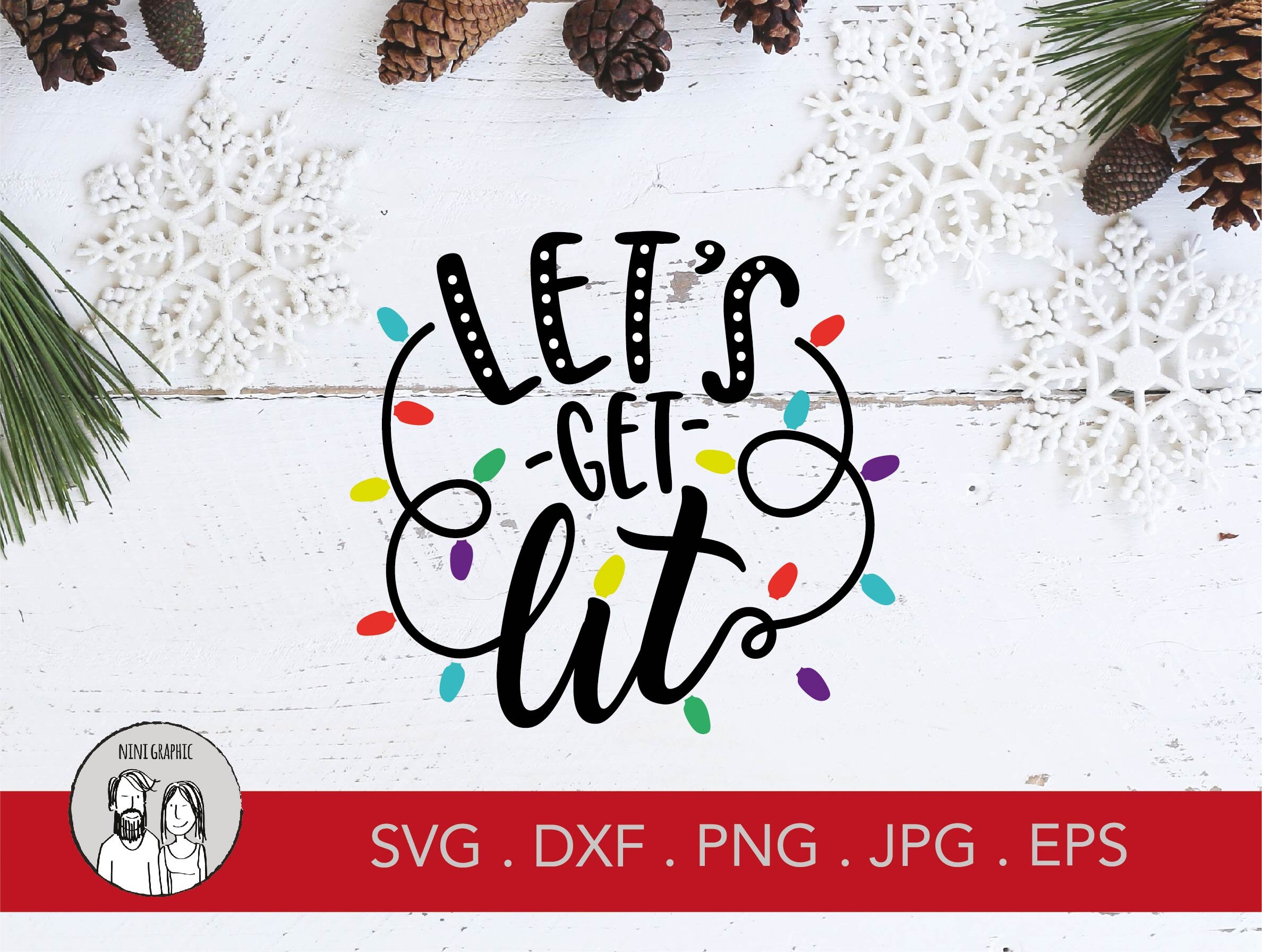Christmas Svg Let's Get Lit SVG Funny Christmas Svg - Etsy