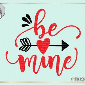 Be Mine SVG, Valentine SVG, Valentines Day SVG, Files Arrow Heart Svg ...