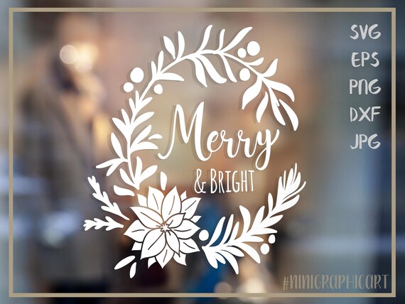 Floral Merry and Bright SVG Cutting File wreath Merry | Etsy