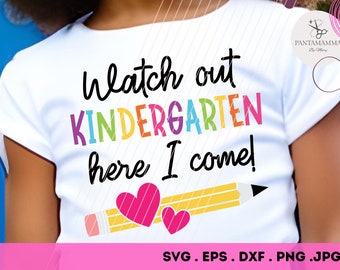 Kindergarten SVG File, Watch Out Kindergarten Here I Come Svg, First ...