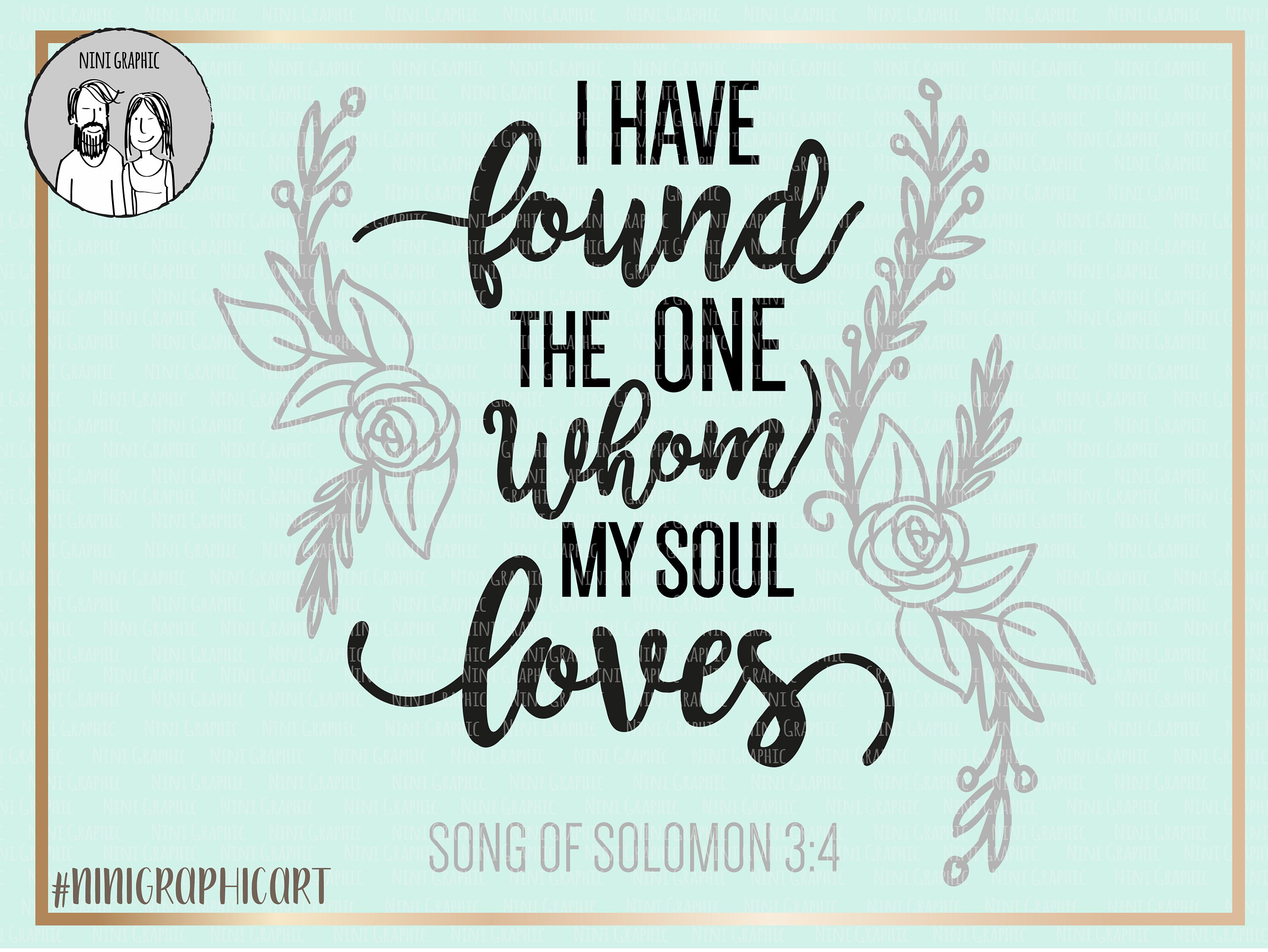 I Have Found the One Whom My Soul Loves Song of Solomon 3:4 | Etsy