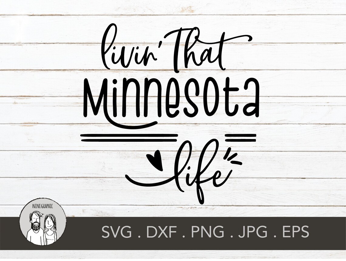 Living That Minnesota Life Svg Minnesota Svg Minnesota Livin - Etsy