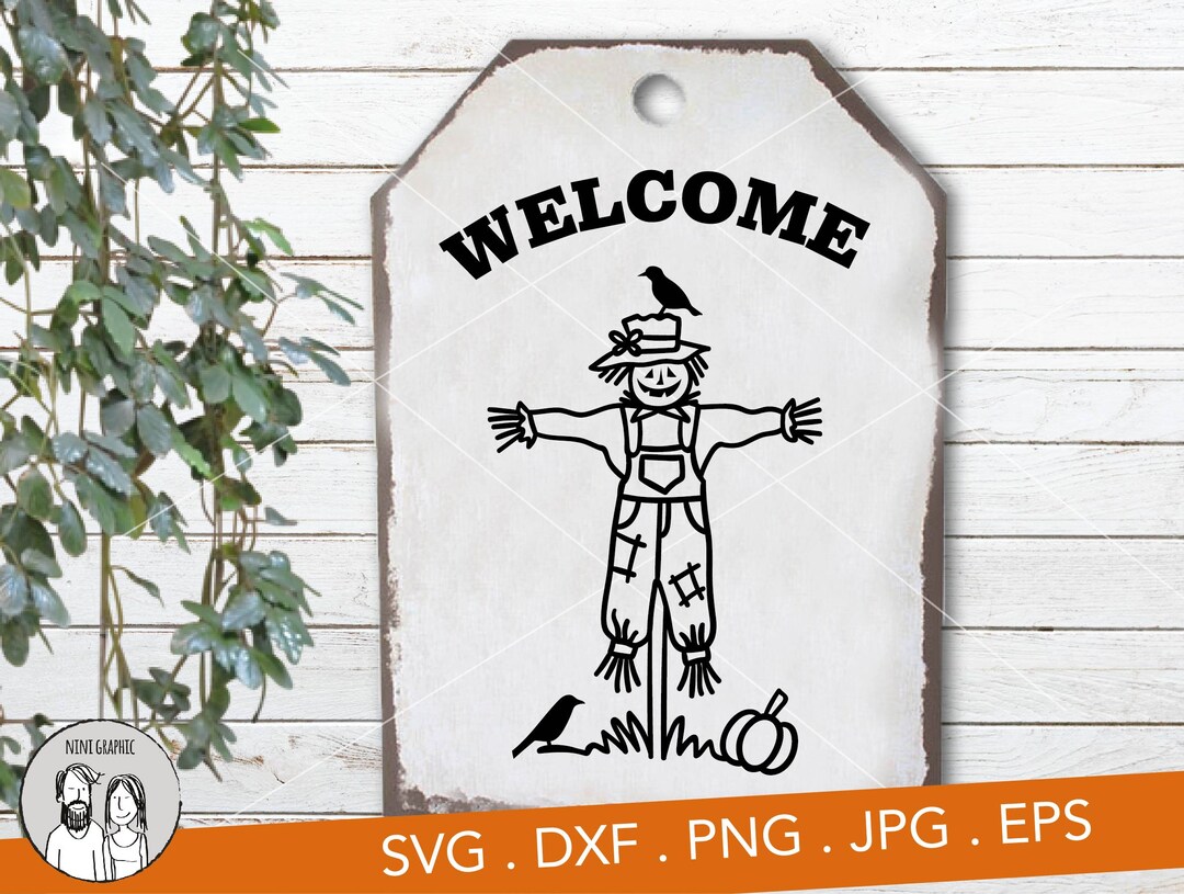 Fall Welcome Cut File, Printable Scarecrow Welcome Sign, SVG for Cricut ...