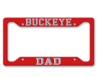 Buckeye Dad Auto License Plate Frame LP1515 | Etsy