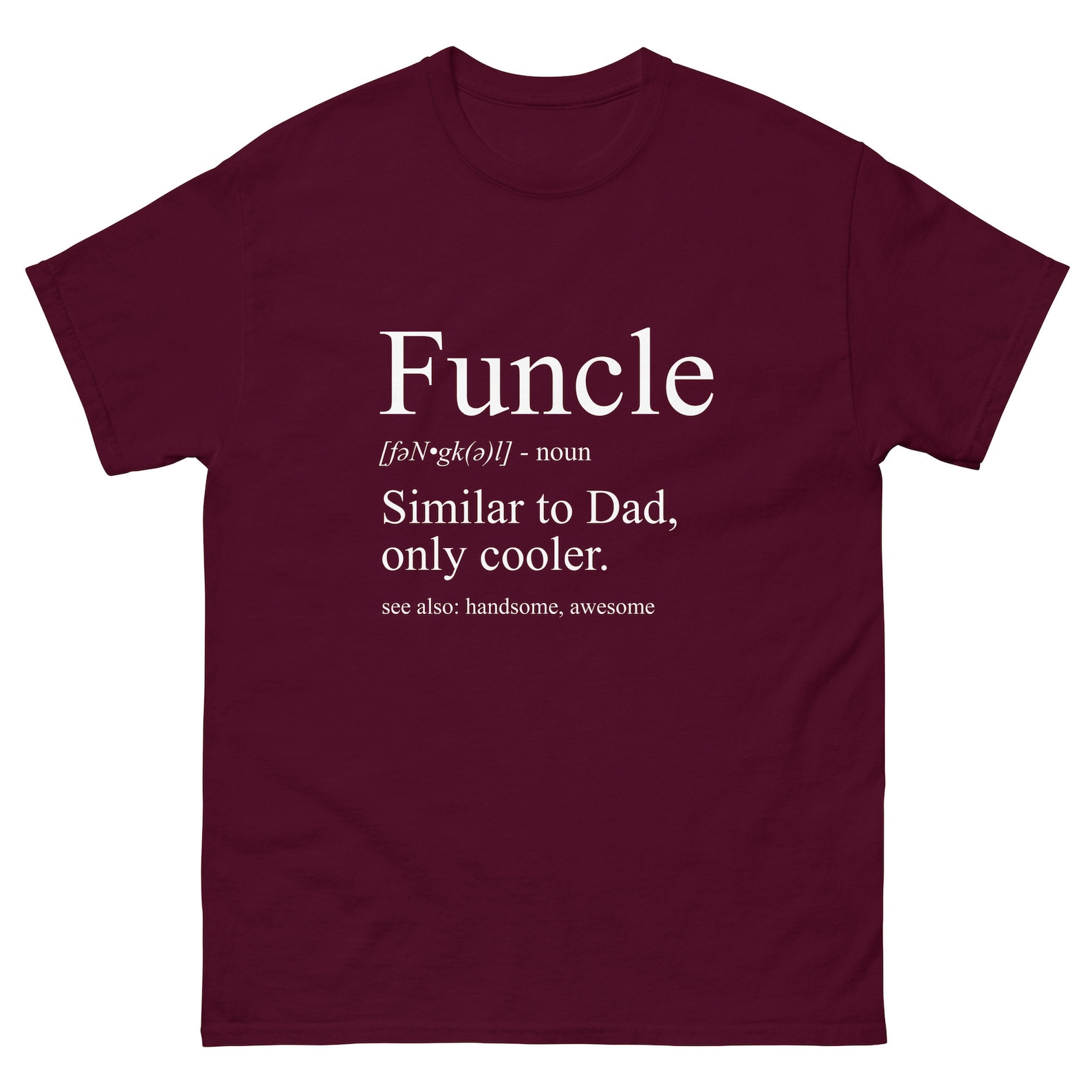 Funcle Definition T Shirt, Funny Uncle Gift, Fun Uncle, Uncle T-shirt ...