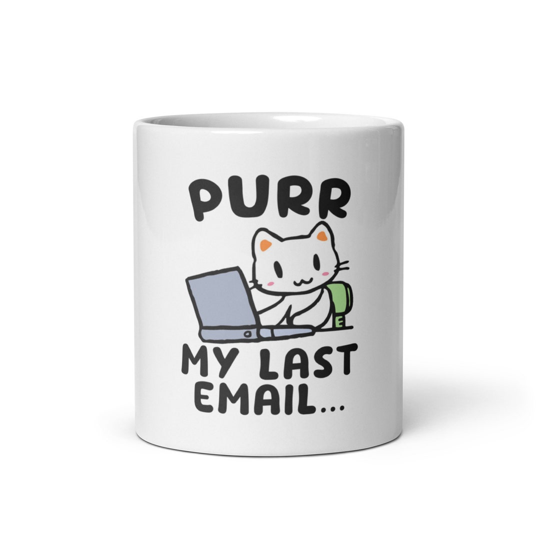 Purrr My Last Email Cat Meme Mug - Etsy