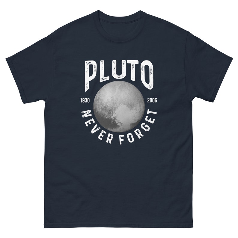Pluto Never Forget the Lost Planet Unisex Classic T Shirt Tee - Etsy