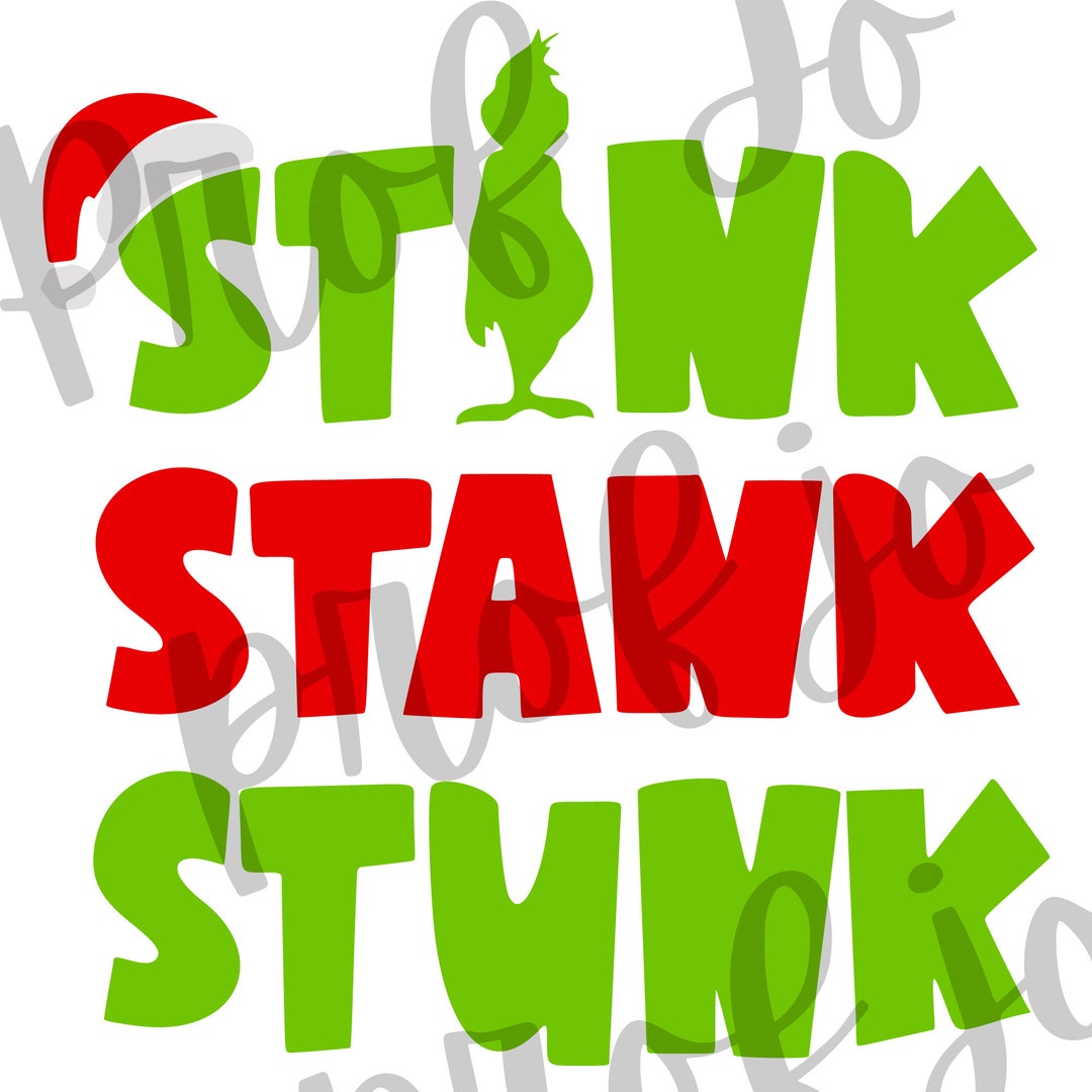 Stink Stank Stunk Grinch SVG PNG PDF Jpg Christmas Grinch Svg Clipart ...
