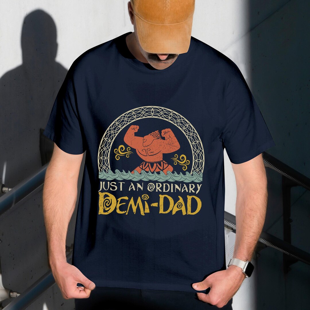Demi Dad Png, Just an Ordinary Demi Dad, Maui Png, Moana Maui, Father's ...