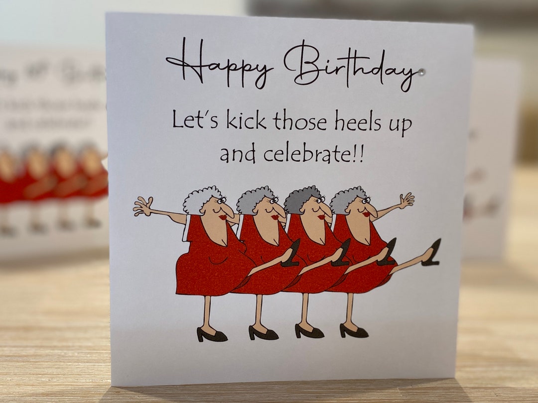 Funny Birthday Card, Senior Ladies Dancing, Old Ladies Dancing, Kick ...