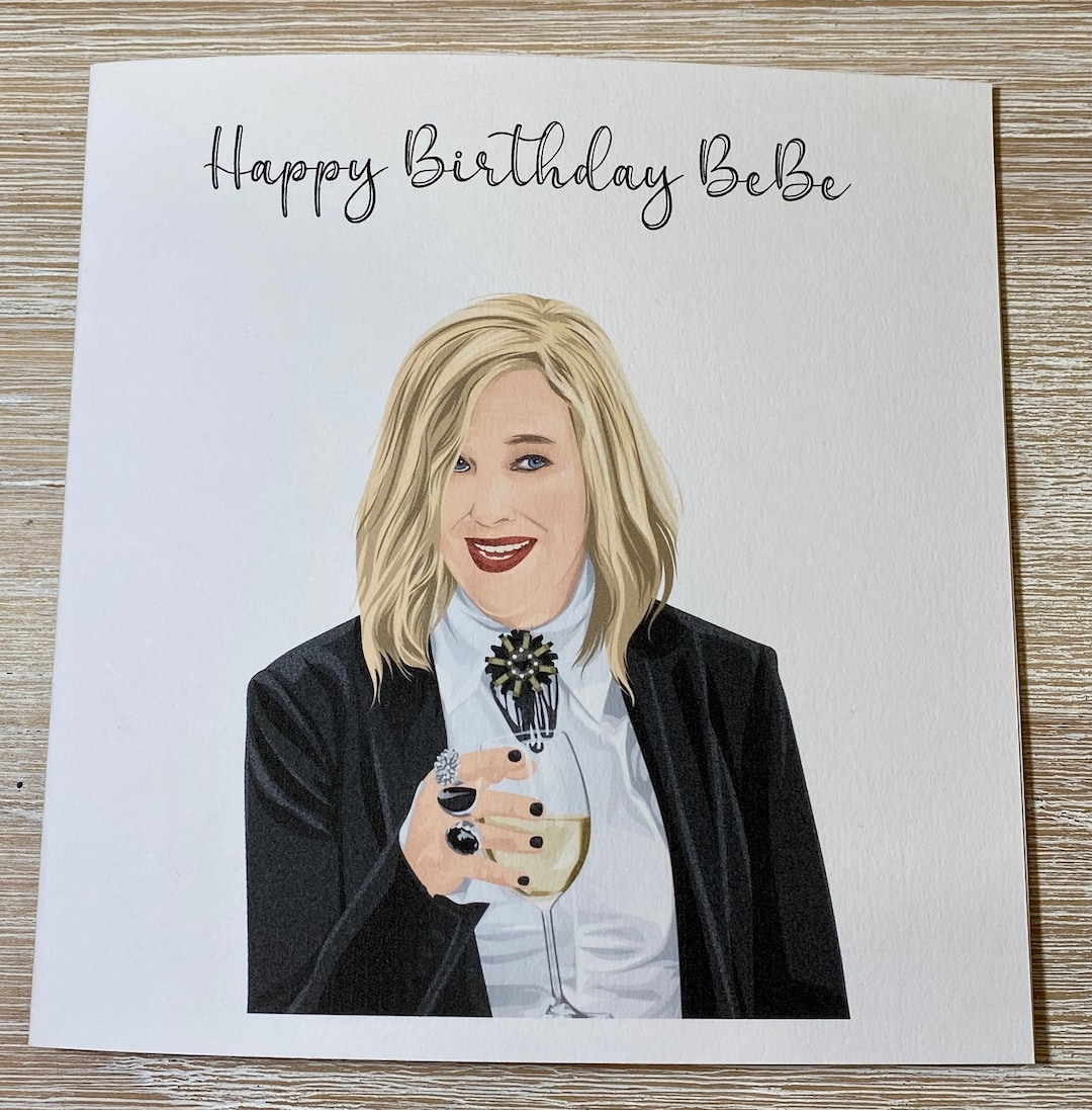 Schitts Creek Birthday Card Bebe Happy Birthday Bebe Moira Rose ...