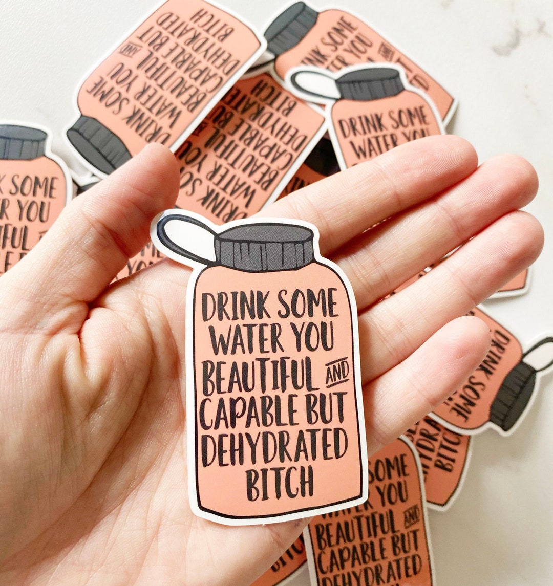 Drink Some Water Stickerfunny Stickerwaterproof Stickerscar ...