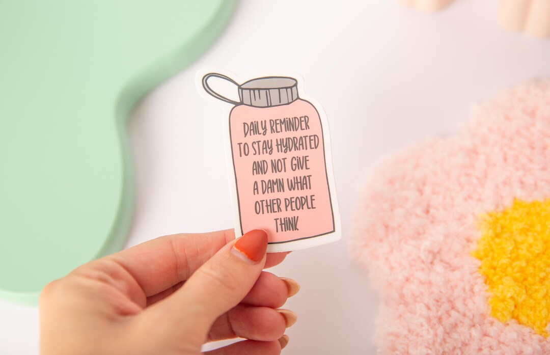 Drink Daily Reminder Sticker|funny Sticker|waterproof Stickers|car ...