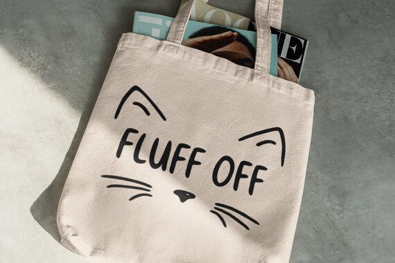 Fluff off Cat Tote Bag / Reusable Bag Cat Shopping Bag Pun | Etsy