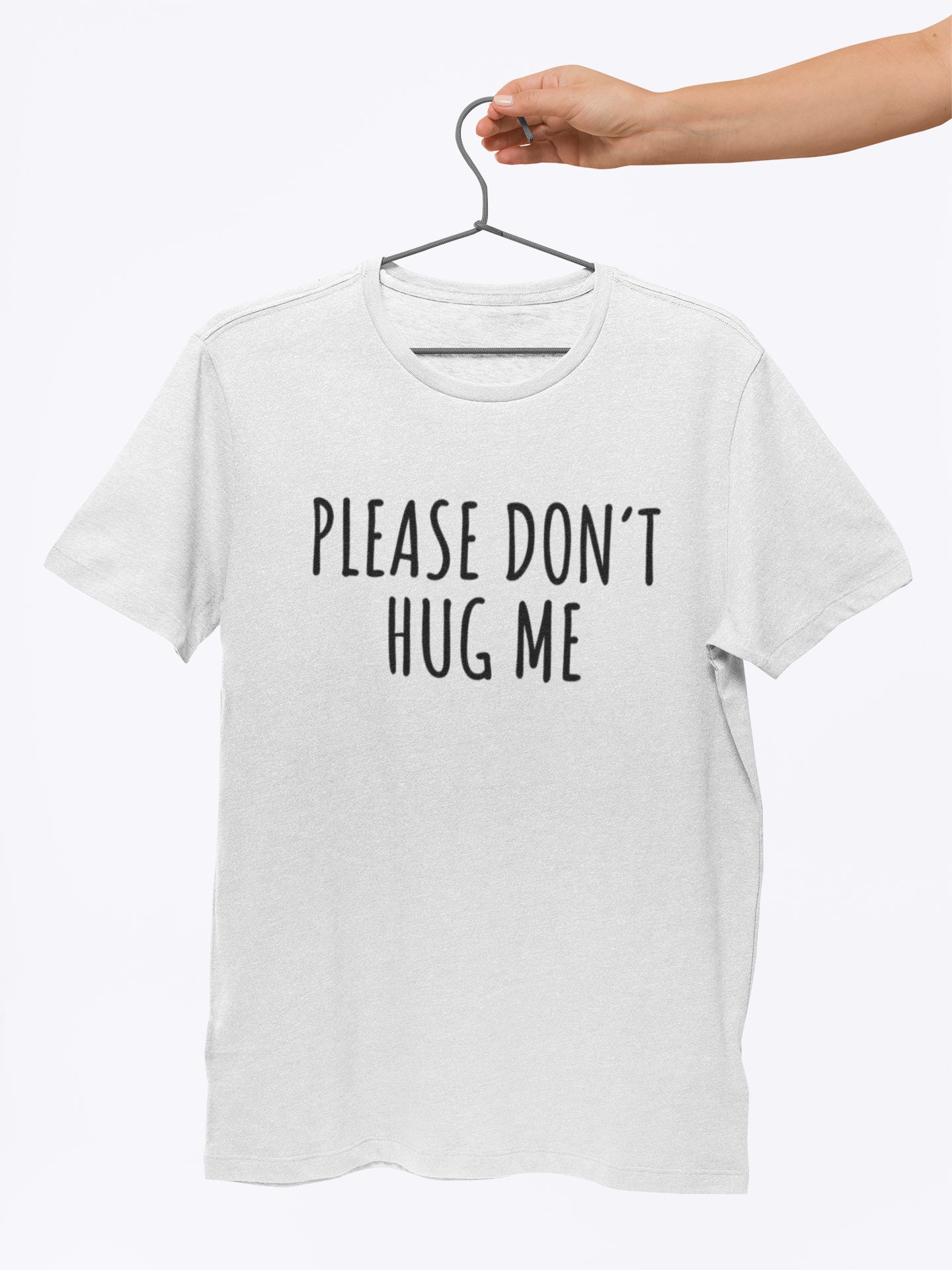 Please Don't Hug Me Shirt / Not a Hugger, Social Distancing Tshirt ...