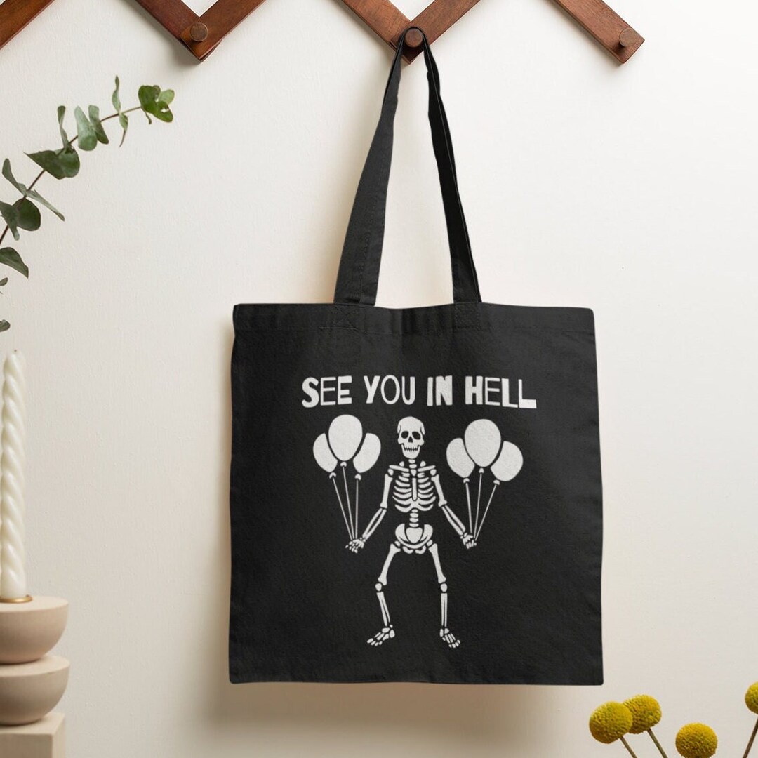 See You in Hell Tote Bag / Skeleton Bag Spooky Season - Etsy