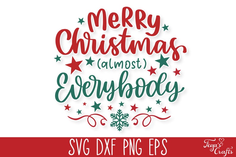 Merry Christmas Almost Everybody SVG Funny Christmas Quote - Etsy