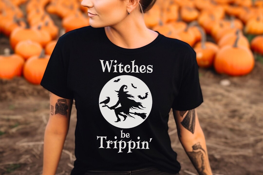 Witches Be Trippin SVG PNG Halloween Quotes, Witches Be Crazy SVG ...