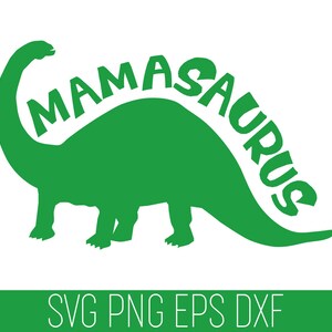 Mamasaurus SVG, Mama SVG Cut File, Dinosaur SVG, Mamasaurus Cricut ...