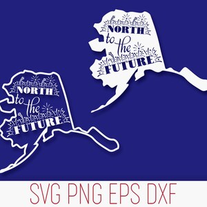 Alaska State Motto SVG | Alaska SVG | Alaska Quote SVG | Alaska Svg ...