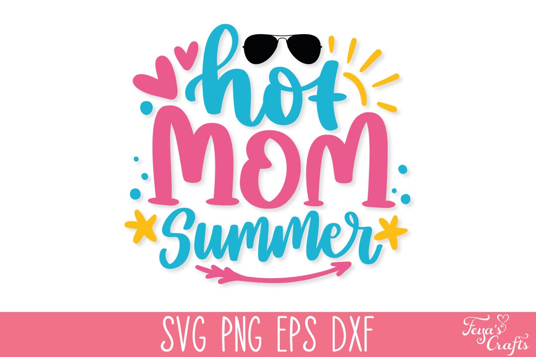 Hot Mom Summer SVG, Summer SVG PNG, Beach Life Svg, Beach Quote Svg ...