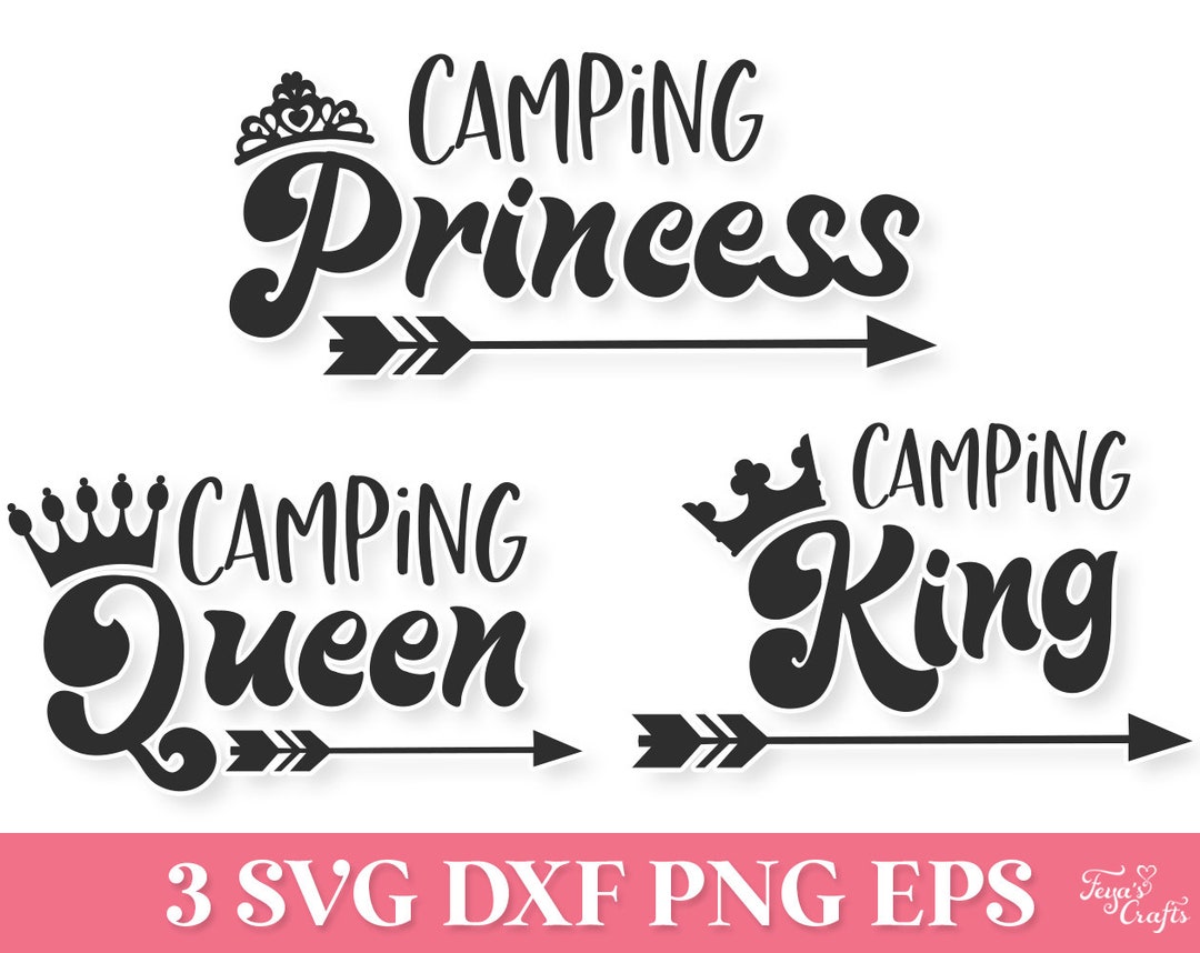Camping Queen SVG, Camping Princess SVG, Camping King SVG, Camping ...
