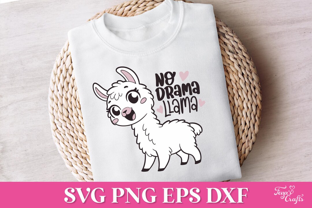 No Drama Llama SVG Cut File, Funny Llama SVG Cricut, Alpaca Svg, Cute ...