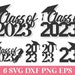 2023 Graduation Cake Topper SVG, Class of 2023 Cake Topper SVG, Senior ...