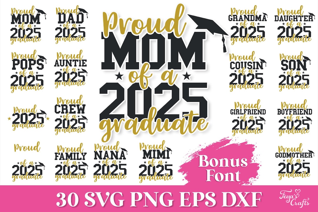 Proud Mom of 2025 Graduate SVG, Proud of a 2025 Graduate SVG, 2025 ...
