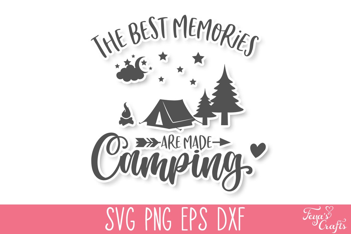 The Best Memories Are Made Camping SVG Camp Live SVG Happy - Etsy