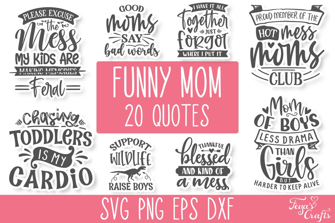 Funny Mom SVG Cut Files Bundle, Sarcastic Mom SVG Quotes, Sassy Mom SVG ...